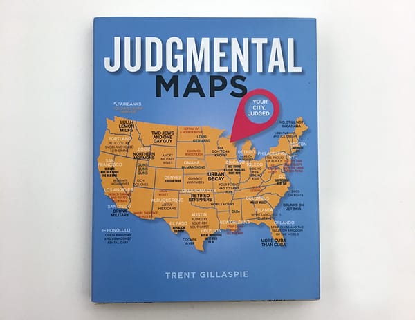 Judgmental Maps Offers Uncensored Insight Into America's Greatest ...